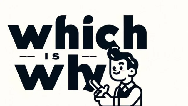 Which is Why』の使い方とその応用例を分かりやすく解説｜Know or No?分かった気になれる英単語比較辞典